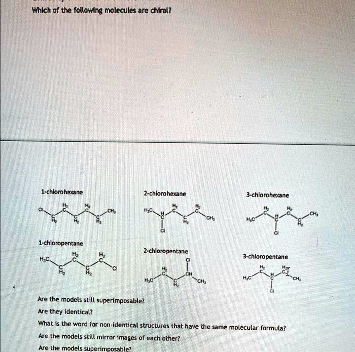 Which of the following molecules are chiral? 1-chlorohexane H CH H?C 2 ...