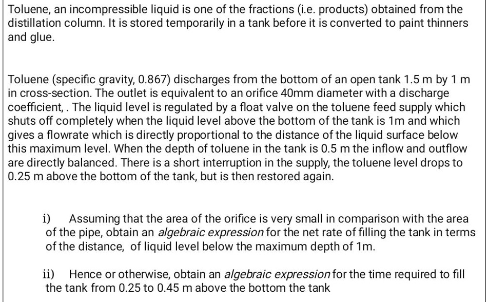 toluene an incompressible liquid is one of the fractions ie products ...