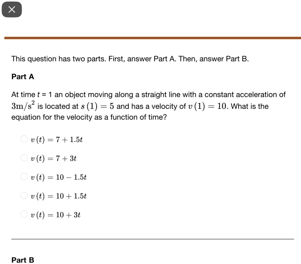 SOLVED: This question has two parts. First, answer Part A. Then, answer Part B. Part A At time t ...