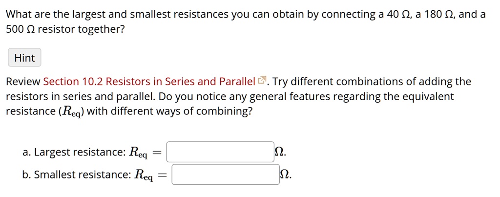 SOLVED:What are the largest and smallest resistances you can obtain by ...