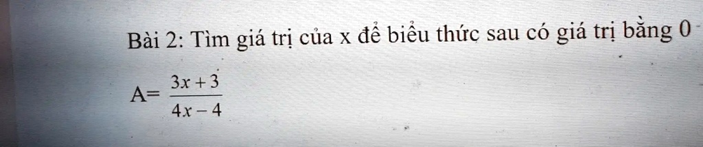 Bà I 2 Tìm Giá Trá‹ Cá§a X đრBiáƒu Thá©c Sau Có Giá Trá