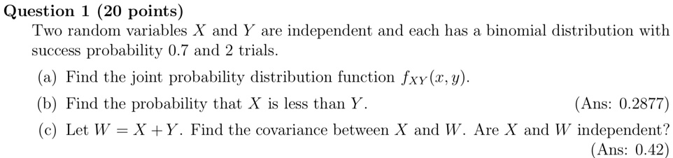 Solved Question 1 20 Points Two Random Variables X And Y Are Independent And Each Has A