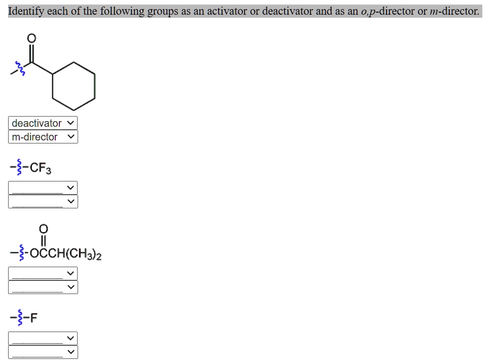 SOLVED: Identify each of the following groups as an activator or deactivator and as an ortho ...