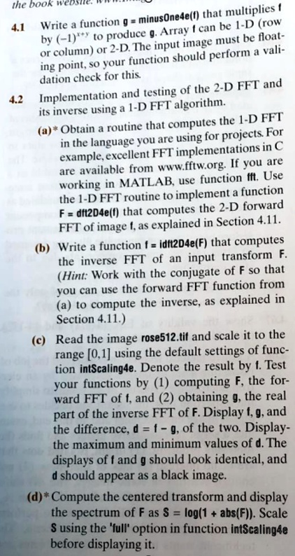 Solved Implementation And Testing Of The 2 D Fft And Its Inverse Using A 1 D Fft Algorithm