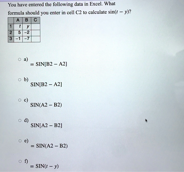 you have entered the following data in excel what formula should you ...