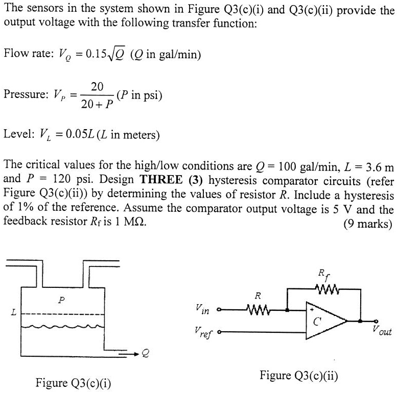 The sensors in the system shown in Figure Q3(c)(i) and Q3(c)(ii) provide the output voltage with ...