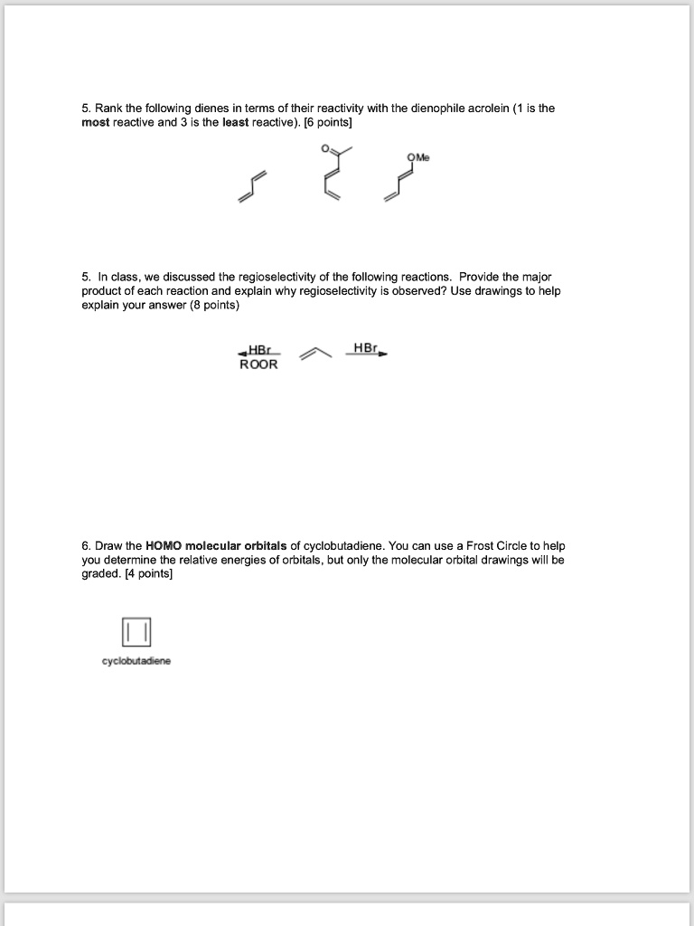 SOLVED: Rank the following dienes in terms of their reactivity with the dienophile acrolein (1 ...