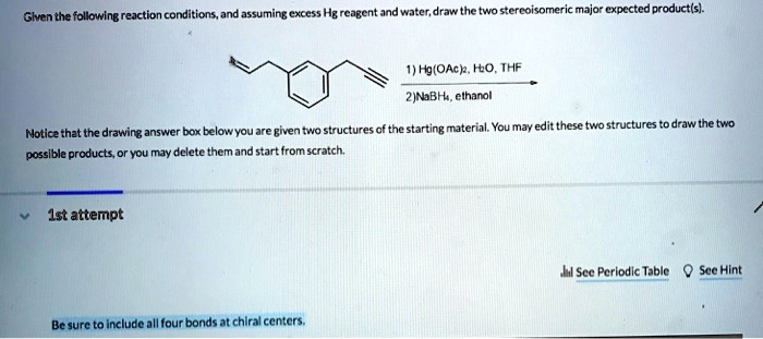 Given the following reaction conditions, and assuming excess...