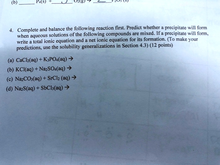 SOLVED: Complete and balance the following reactions first. Predict whether a precipitate will ...
