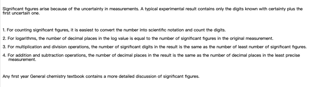 SOLVED:Significant figures arise because of the uncertainty in ...