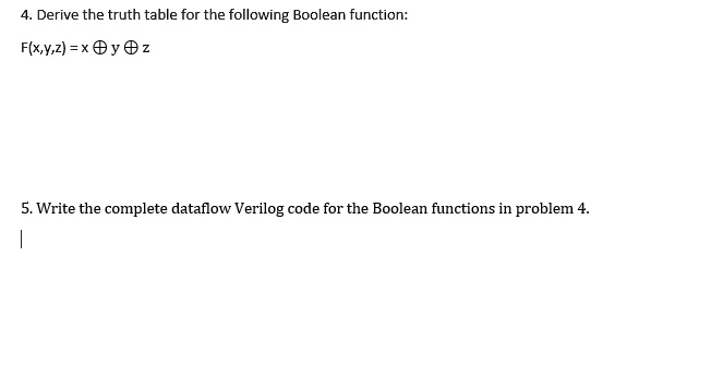 Solved Derive The Truth Table For The Following Boolean Function Fx 8520