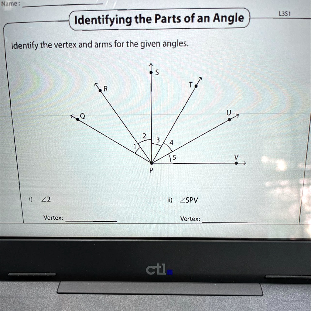 Name: Identifying the Parts of an Angle L351 Identify the...