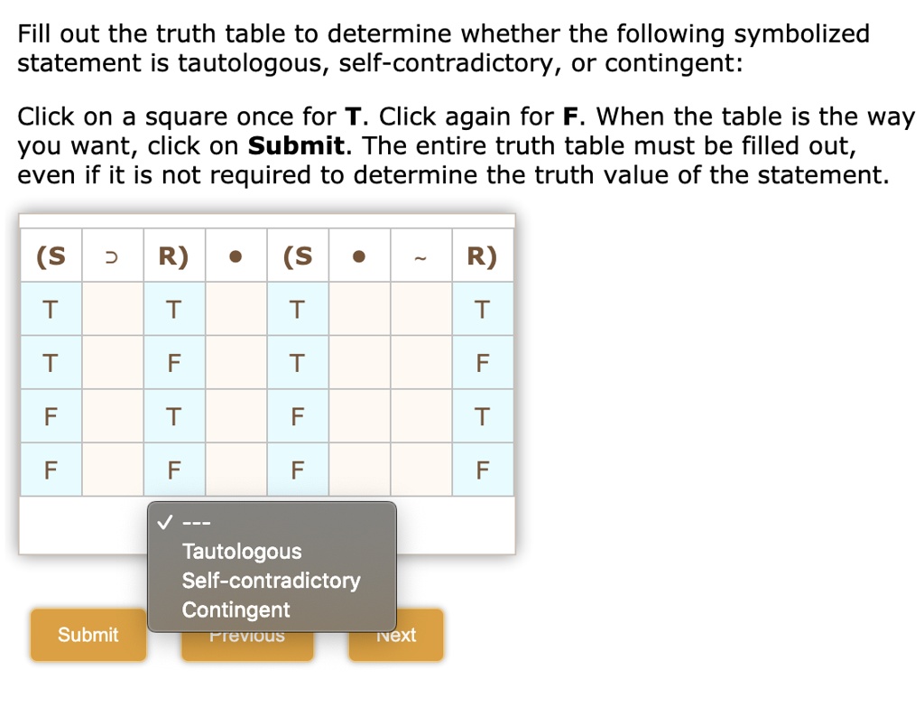 fill out the truth table to determine whether the following symbolized ...