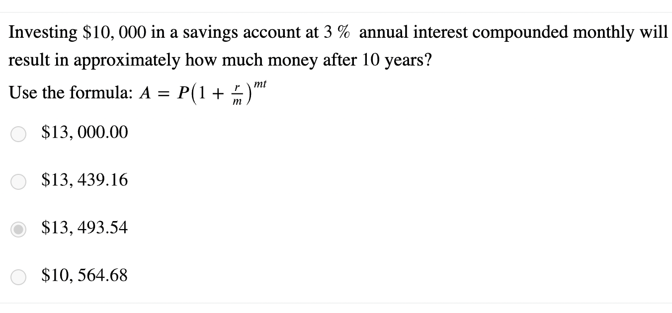 SOLVED: Investing $ 10,000 in a savings account at 3 % annual interest ...