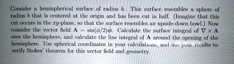 consider hemispherical surface of radius this surface resembles sphere ...