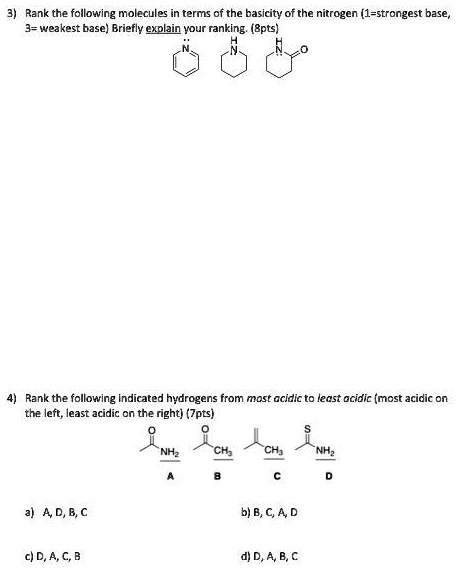 3) Rank the following molecules in terms of the basicity of the nitrogen (1=strongest base, 3 ...