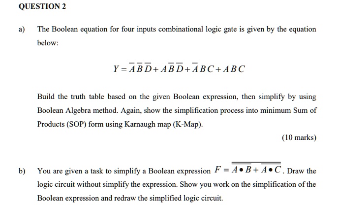 Solved Question 2 A The Boolean Equation For A Four Input Combinational Logic Gate Is Given By