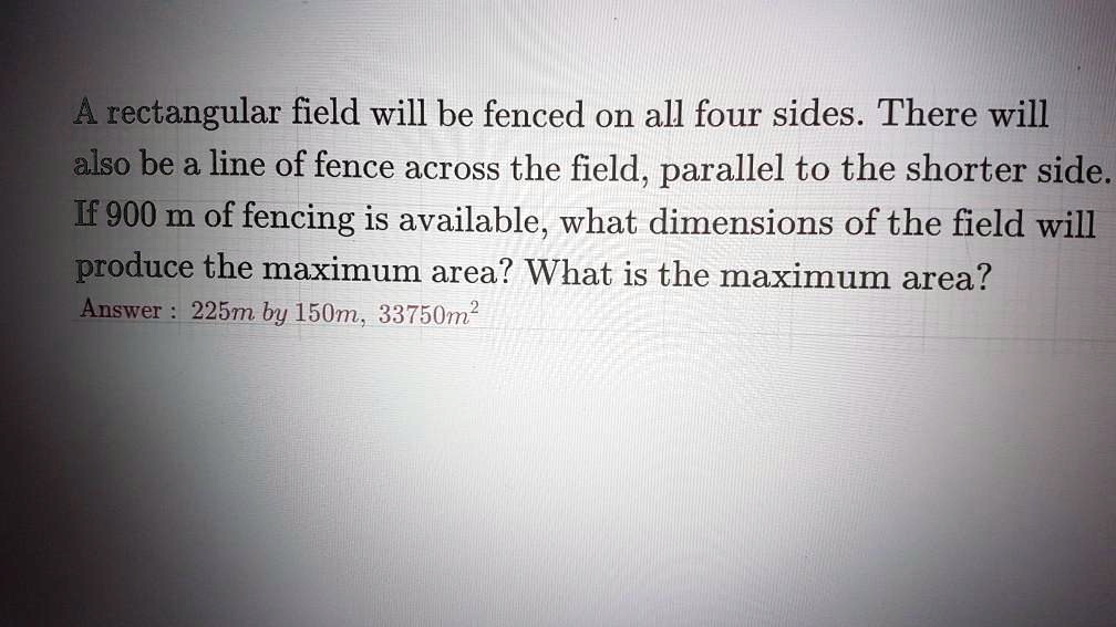 a rectangular field will be fenced on all four sides there will also be ...