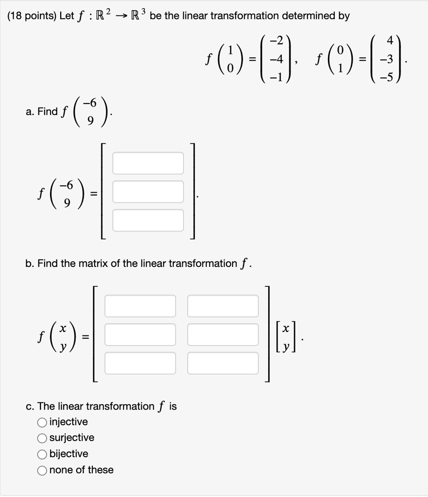 Solved A Find B Find The Matrix Of The Linear Transformation F C 8399