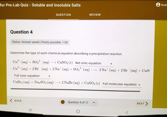 SOLVED: for Pre-Lab Quiz Soluble and Insoluble Salts Rodre QUESTION ...