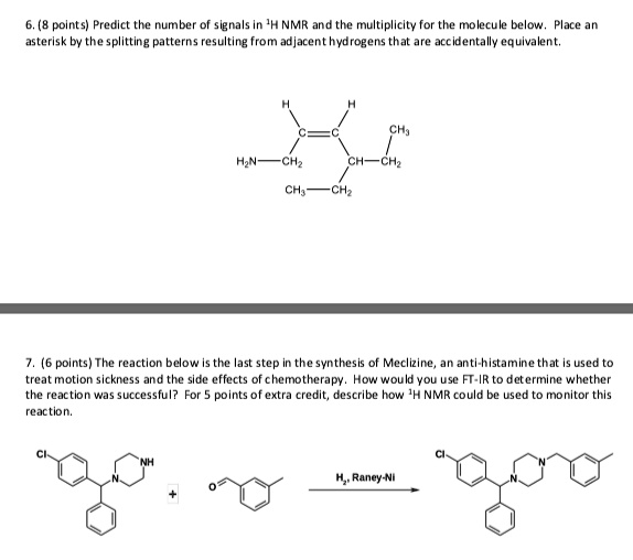 SOLVED: 6. (8 points) Predict the number of signals in H NMR and the multiplicity for the ...