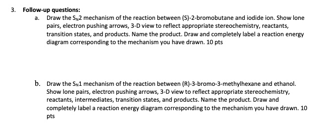 follow up questions draw the sv2 mechanism of the reaction between s ...