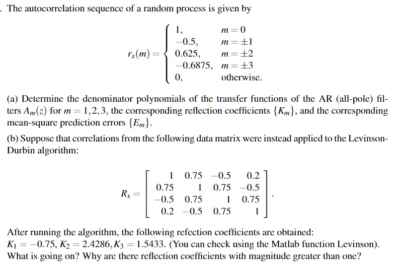 the autocorrelation sequence of a random process is given by m 0 f05 mfl 0625 m 2 06875 m 13 ...