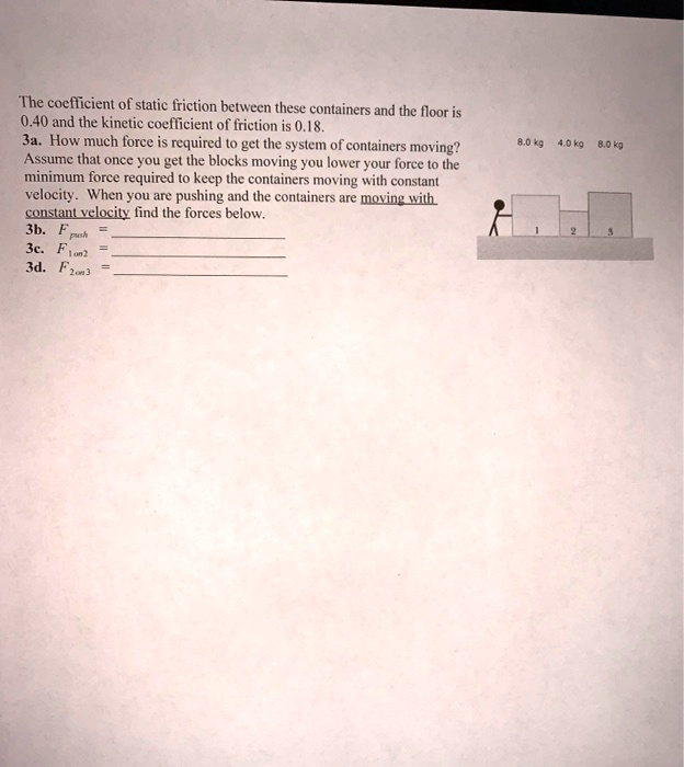 the coefficient of static friction betwcen these containers and the ...