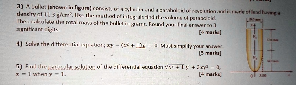 SOLVED: A bullet (shown in the figure) consists of a cylinder and a ...