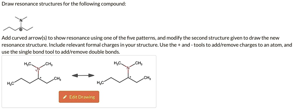 SOLVED: Draw resonance structures for the following compound: Add curved arrows to show ...
