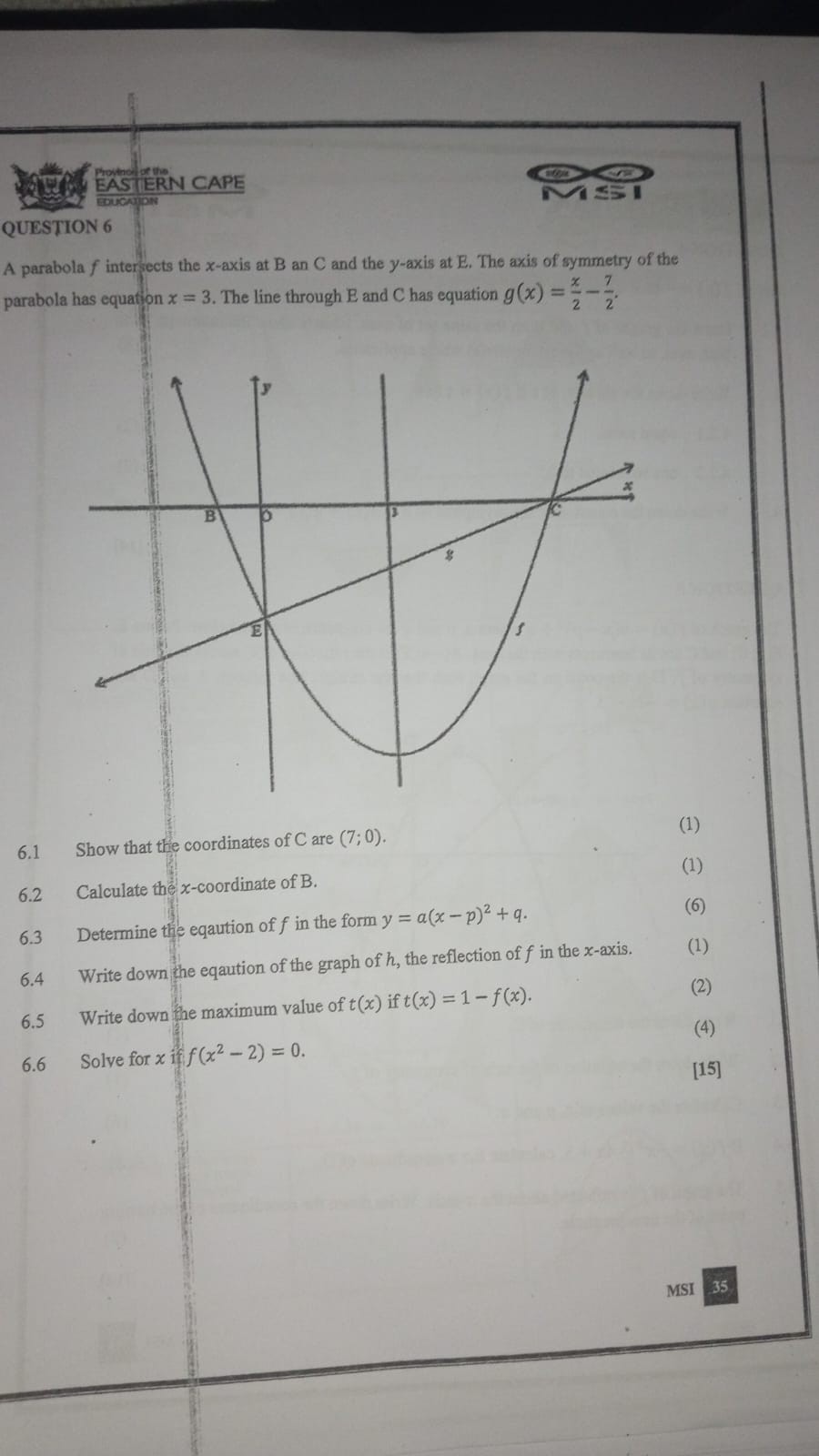 Froxtnol or the EAS EERN CAPE Ebucripet QUESTION 6 A parabola f inter ...