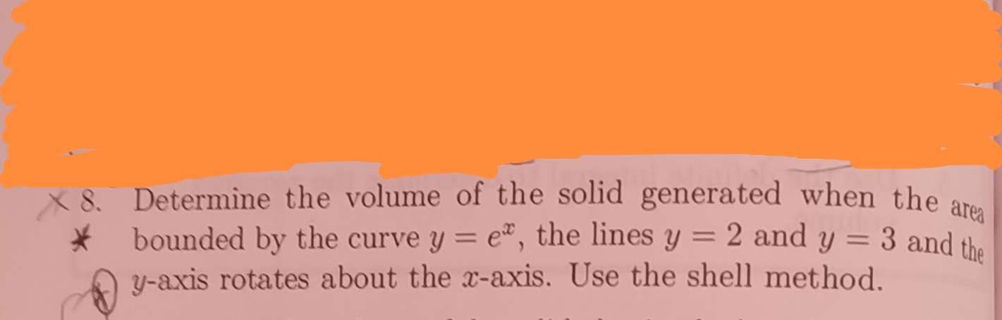 8 determine the volume of the solid generated when the area bounded by ...