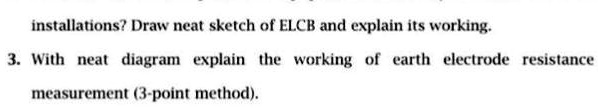 SOLVED: Installations? Draw a neat sketch of an ELCB and explain its ...
