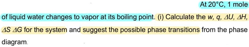 At 20Â°C, 1 mole of liquid water changes to vapor at its boiling point ...