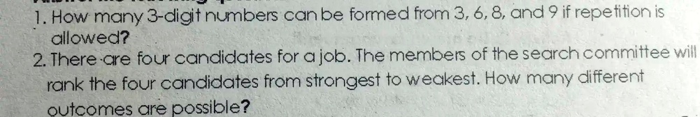 SOLVED: How many 3-digit numbers can be formed from 3, 6, 8, and 9 if repetition is allowed ...
