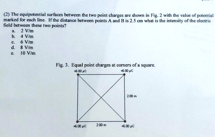 SOLVED: (2) The equipotential surfaccs bctwcen the two point charges ...