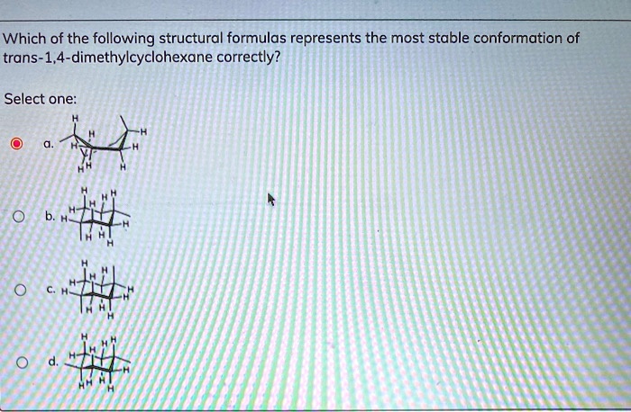 Which of the following structural formulas represents the most stable conformation of trans-1,4 ...