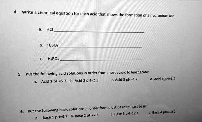 4. Write a chemical equation for each acid that shows the formation of ...