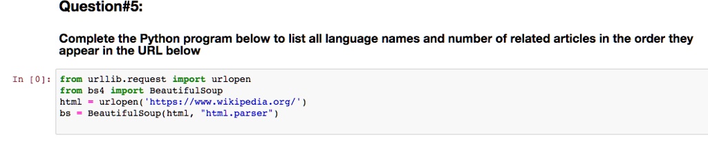 Question#5: Complete the Python program below to list all...