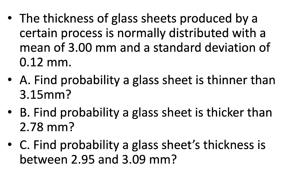 SOLVED:The thickness of glass sheets produced by a certain process is ...