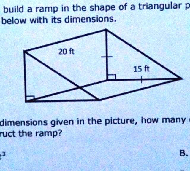 SOLVED: Mark wants to build a ramp in the shape of a triangular prism out of solid wood. The ...