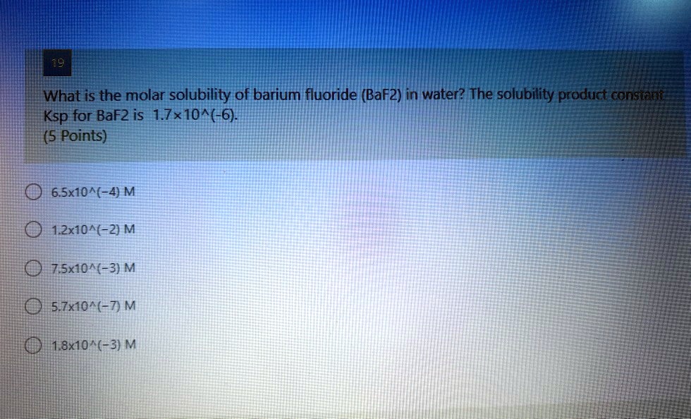 what is the molar solubility of barium fluoride baf2 in water the ...