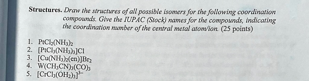 Structures. Draw the structures of all possible isomers for the ...