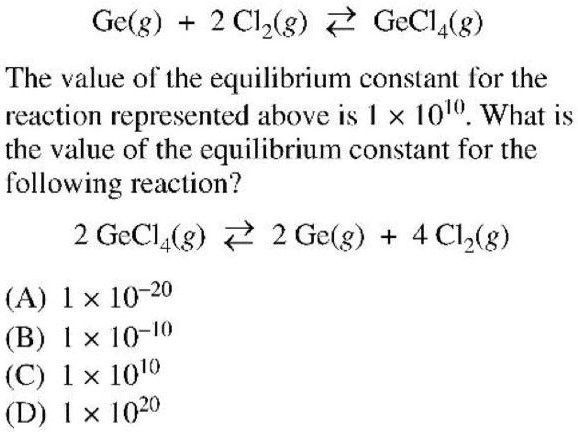 SOLVED: Ge(g) 2 Clz(g) GeCl4(g) The value ol the equilibrium constant ...