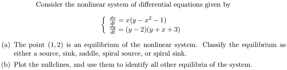 SOLVED: Consider the nonlinear system of differential equations given by dx d x(y 22 1) (y - 2 ...