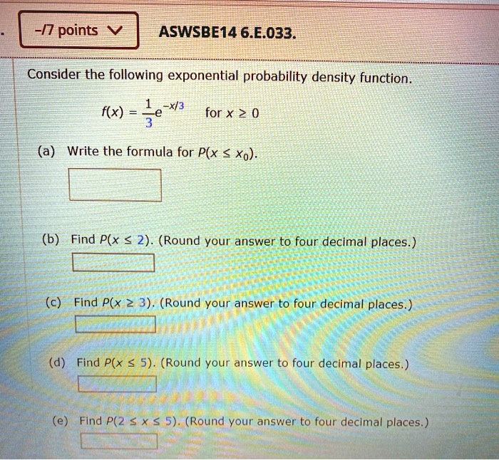 SOLVED:Fl points ASWSBE14 6.E.033 Consider the following exponential ...