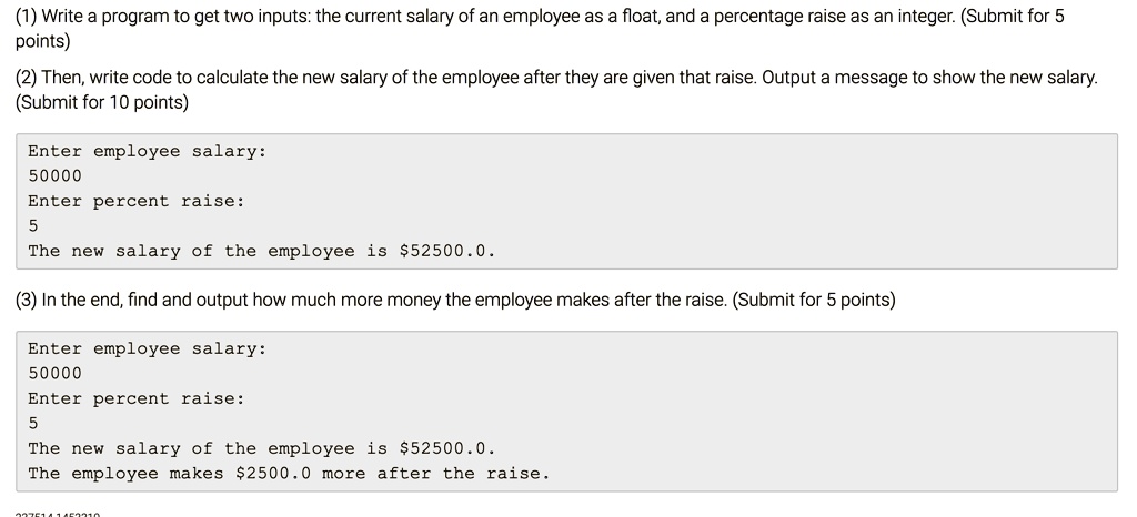 (1) Write a program to get two inputs: the current salary of an ...