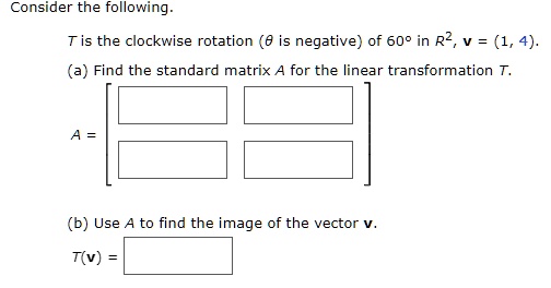 SOLVED:Consider the following_ Tis the clockwise rotation (8 is ...