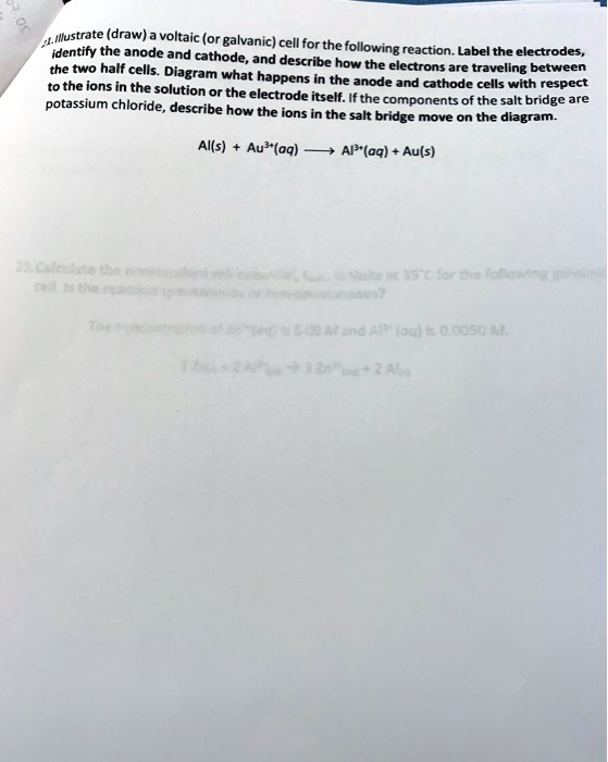 wustrate draw a voltaic or galvanic cell for the identify the anode and ...