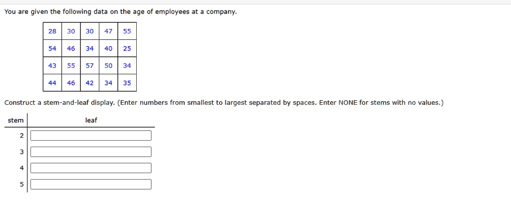 SOLVED: You are given the following data on the age of employees at ...